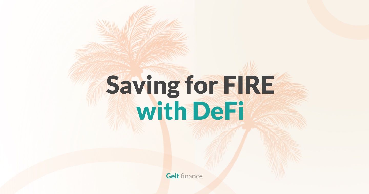 FIRE Movement How To Save More With DeFi fire-movement-how-to-save-more-with-defi